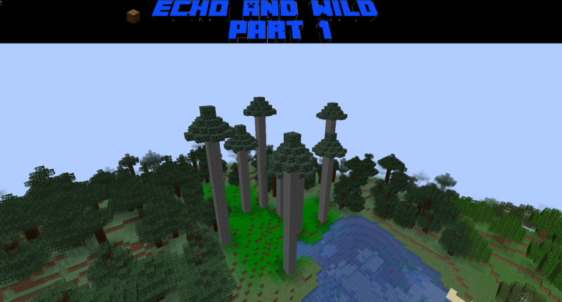 3oCraft: Echo & Wild PART 1 | MCreator